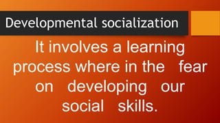 CONTEXT, CONTENT, PROCESSESAND CONSEQUENCES OFSOCIALIZATION.pptx