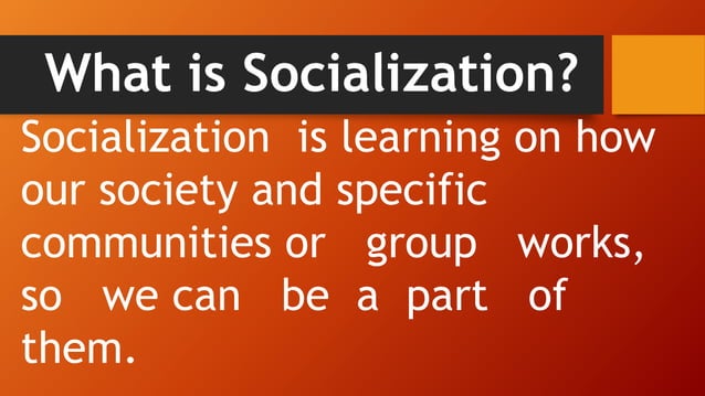 CONTEXT, CONTENT, PROCESSESAND CONSEQUENCES OFSOCIALIZATION.pptx ...