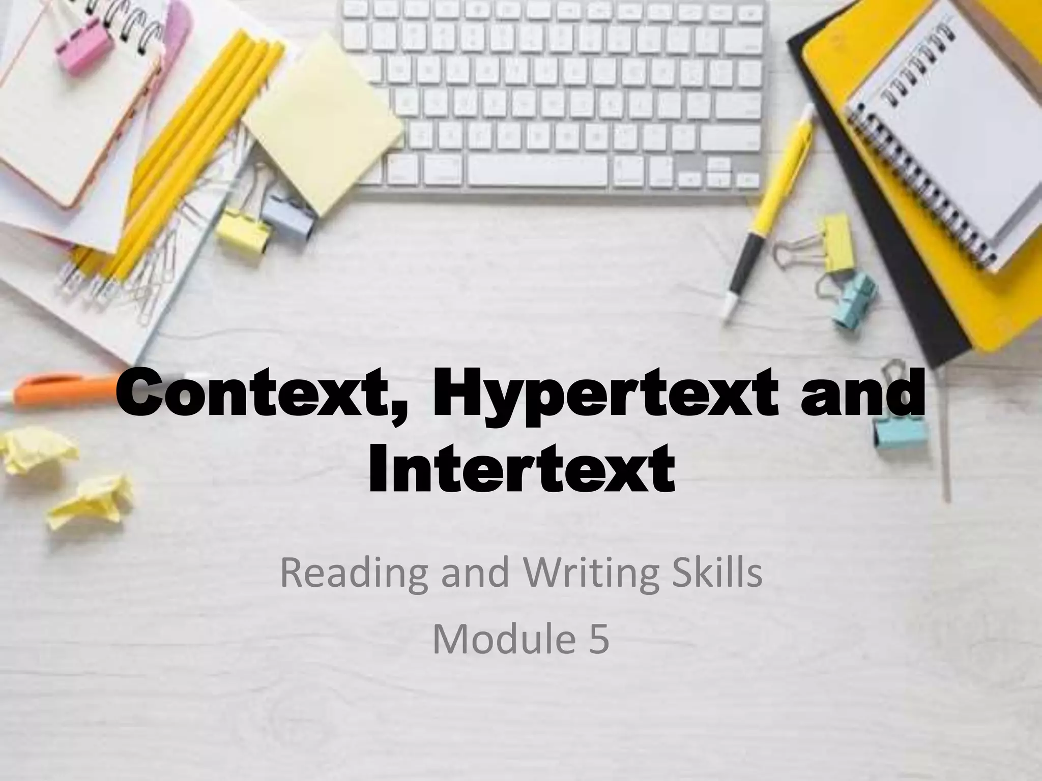 Context, Hypertext and Intertext.pptx