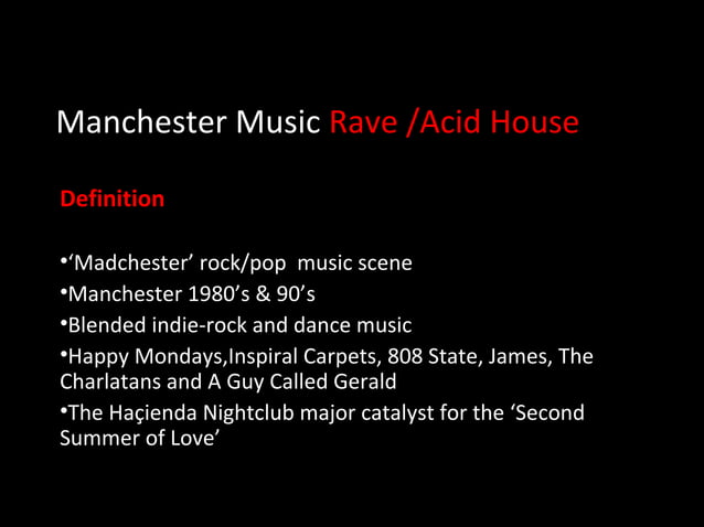 Manchester Music Scene | PPT | Dance and Electronic Music | Music