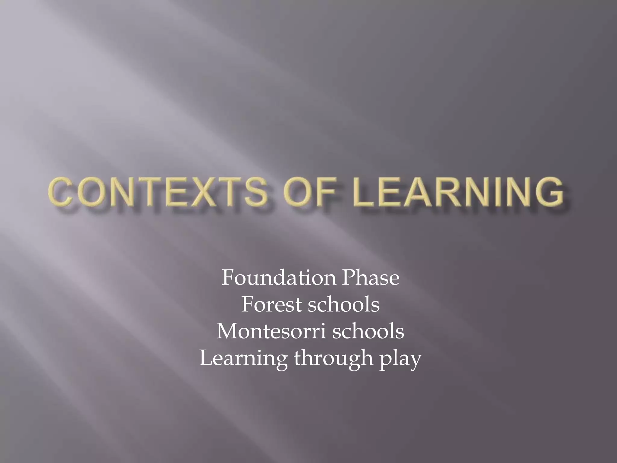 Contexts of learning | PPT