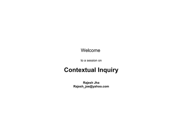 Contextual inquiryv1-1221130776241015-9 | PPT