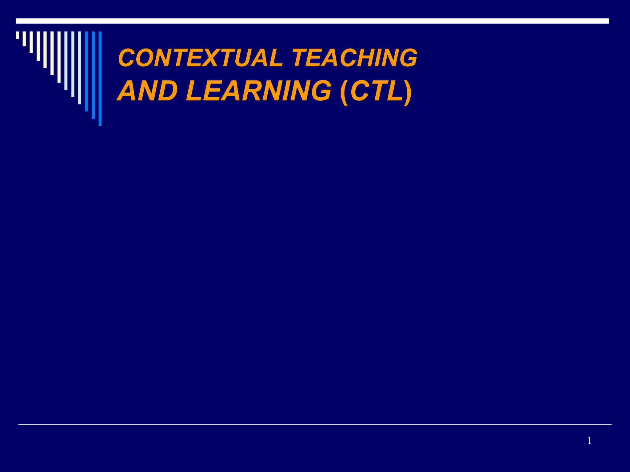 Contextual teaching-and-learning-ctl | PPT