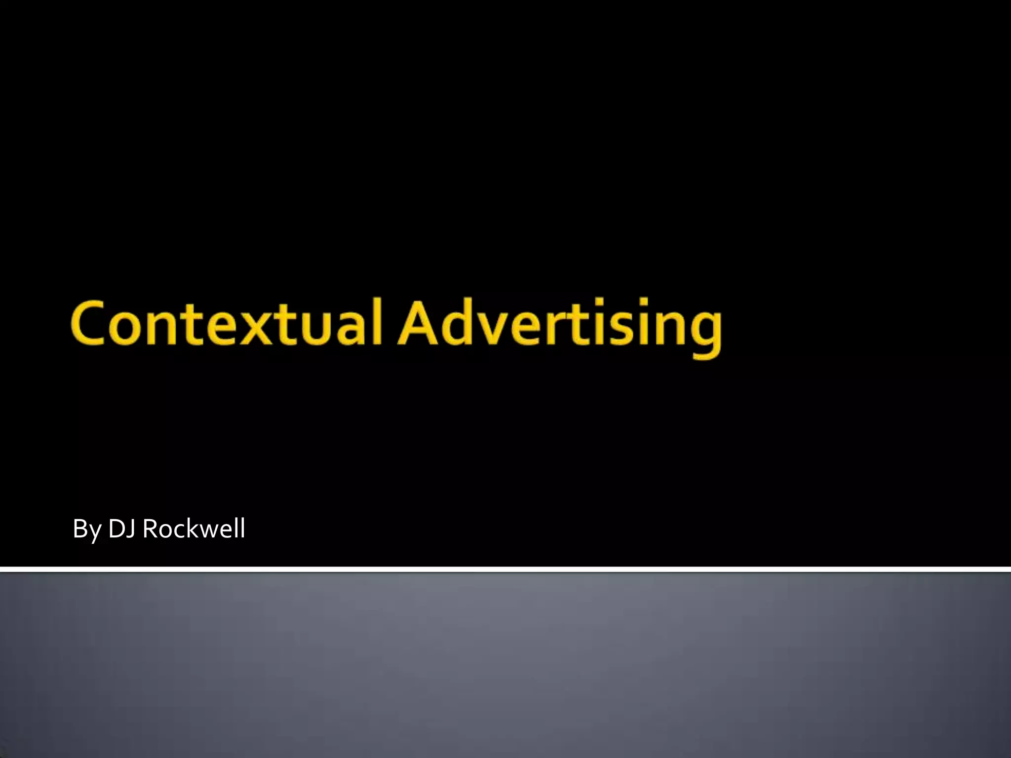 Contextual advertising | PPTX | Internet | Computing
