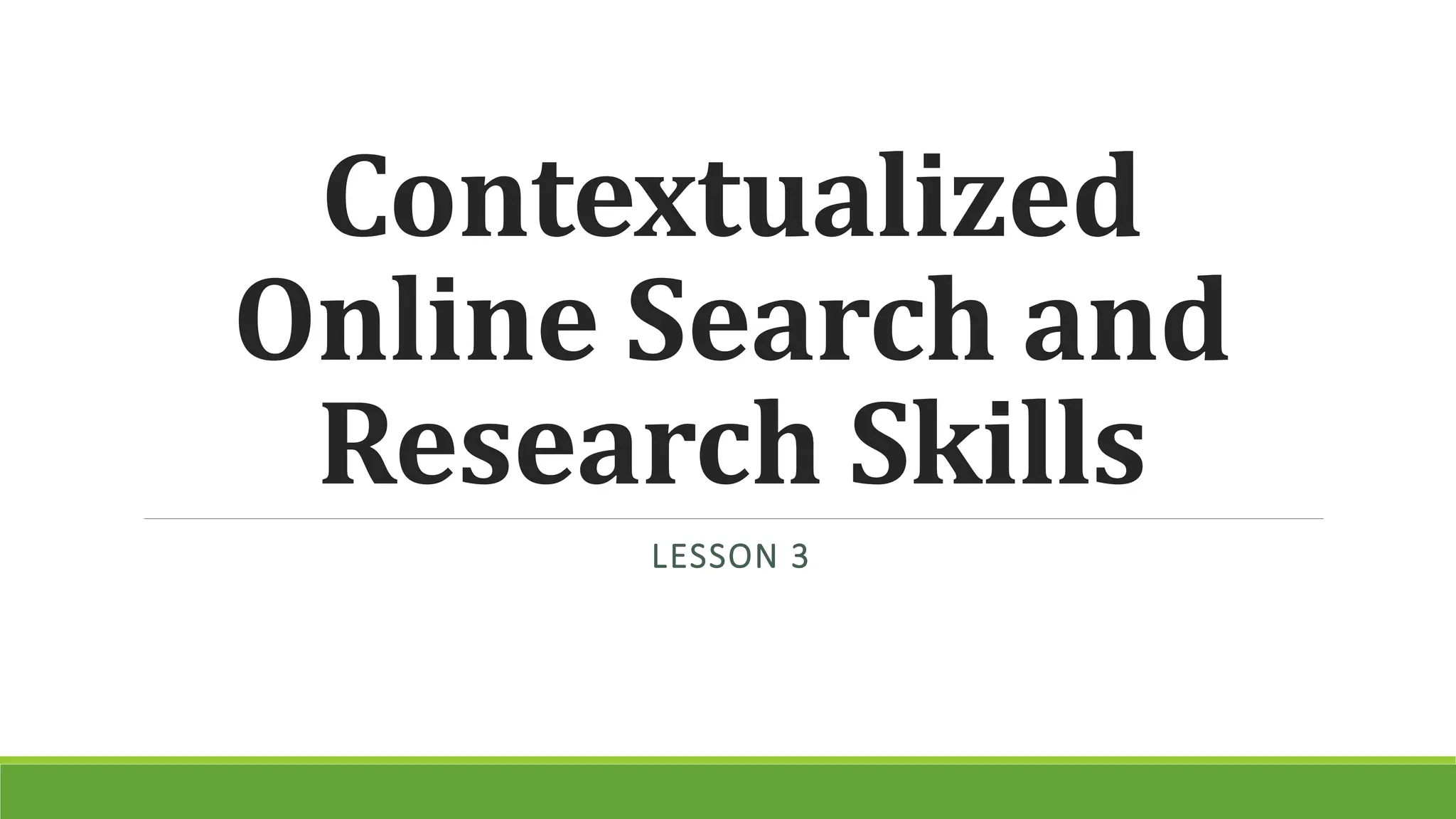 Contextualized Online Search and Research Skills.pptx
