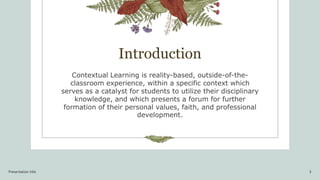 Contextual Learning for Education.pptx