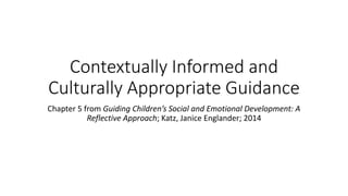 Contextually informed and culturally appropriate guidance | PPTX