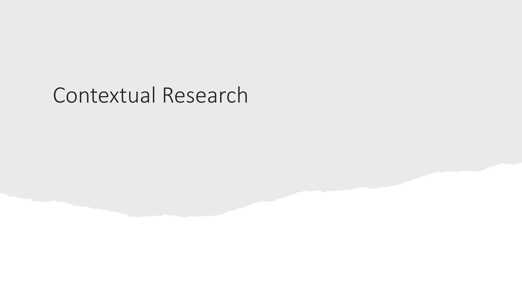 Contextual Research.pptx