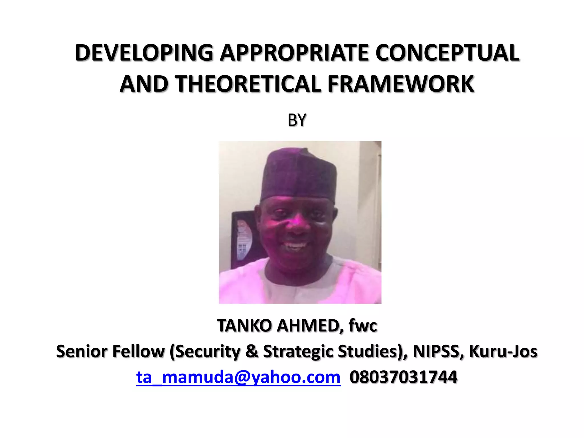 DEVELOPING APPROPRIATE CONCEPTUAL AND THEORETICAL FRAMEWORK | PPTX ...
