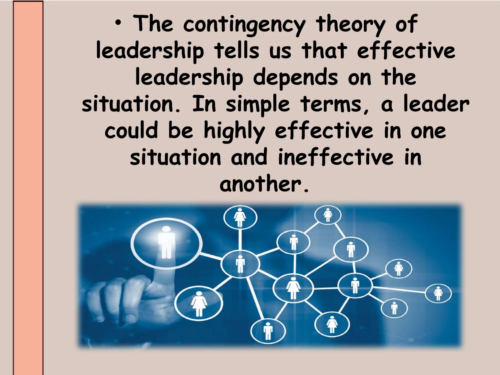 The Contigency of Leadership in Education very useful | PPTX