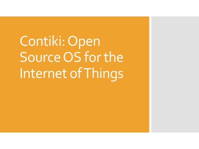 Contiki Operating system tutorial | PPTX | Operating Systems | Computer Software and Applications