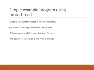 protothread and its usage in contiki OS | PPTX