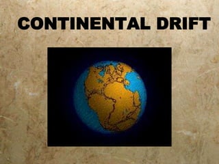 Continental-Drift.ppt