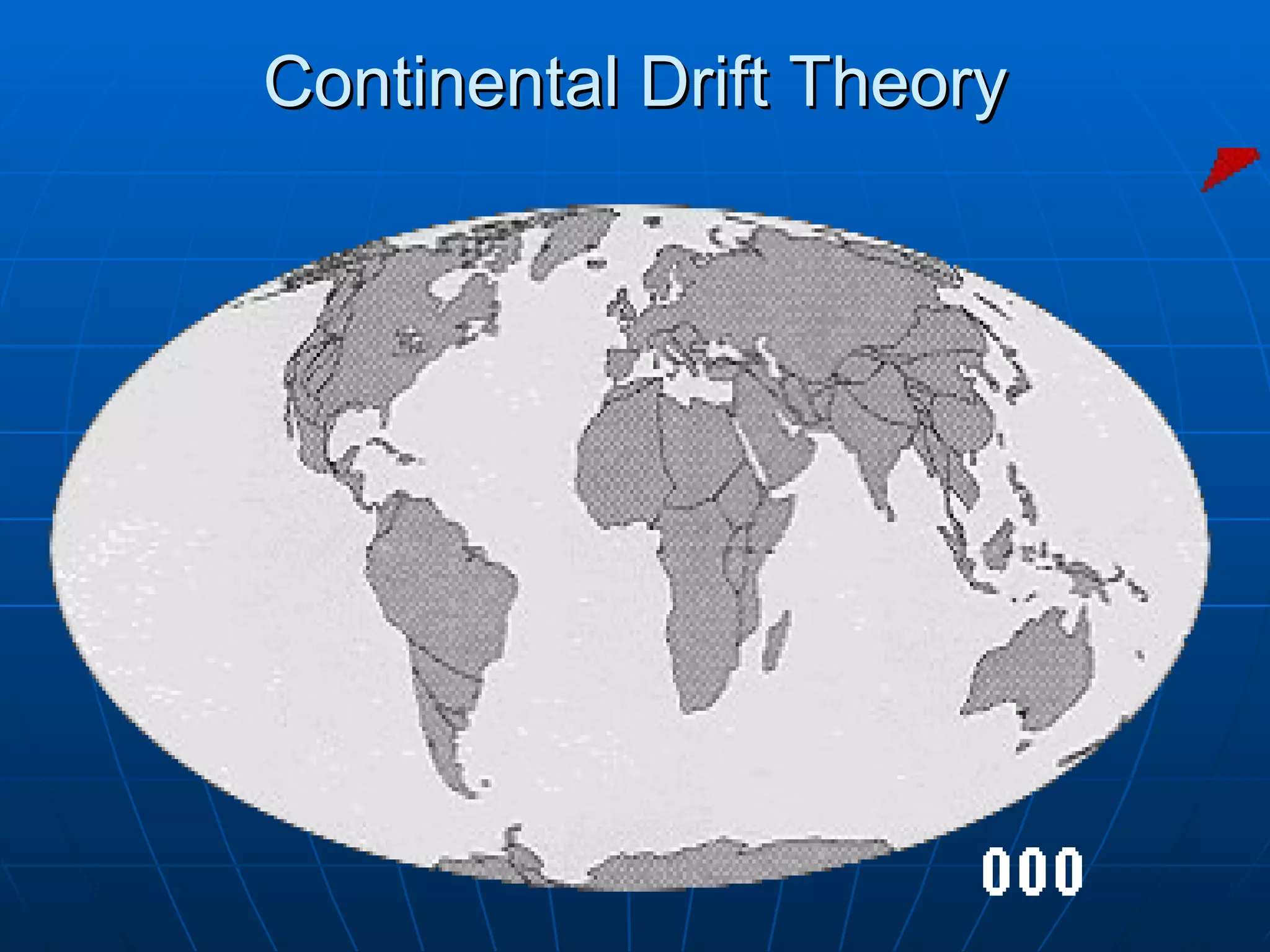 Continental Drift Theory | PPT