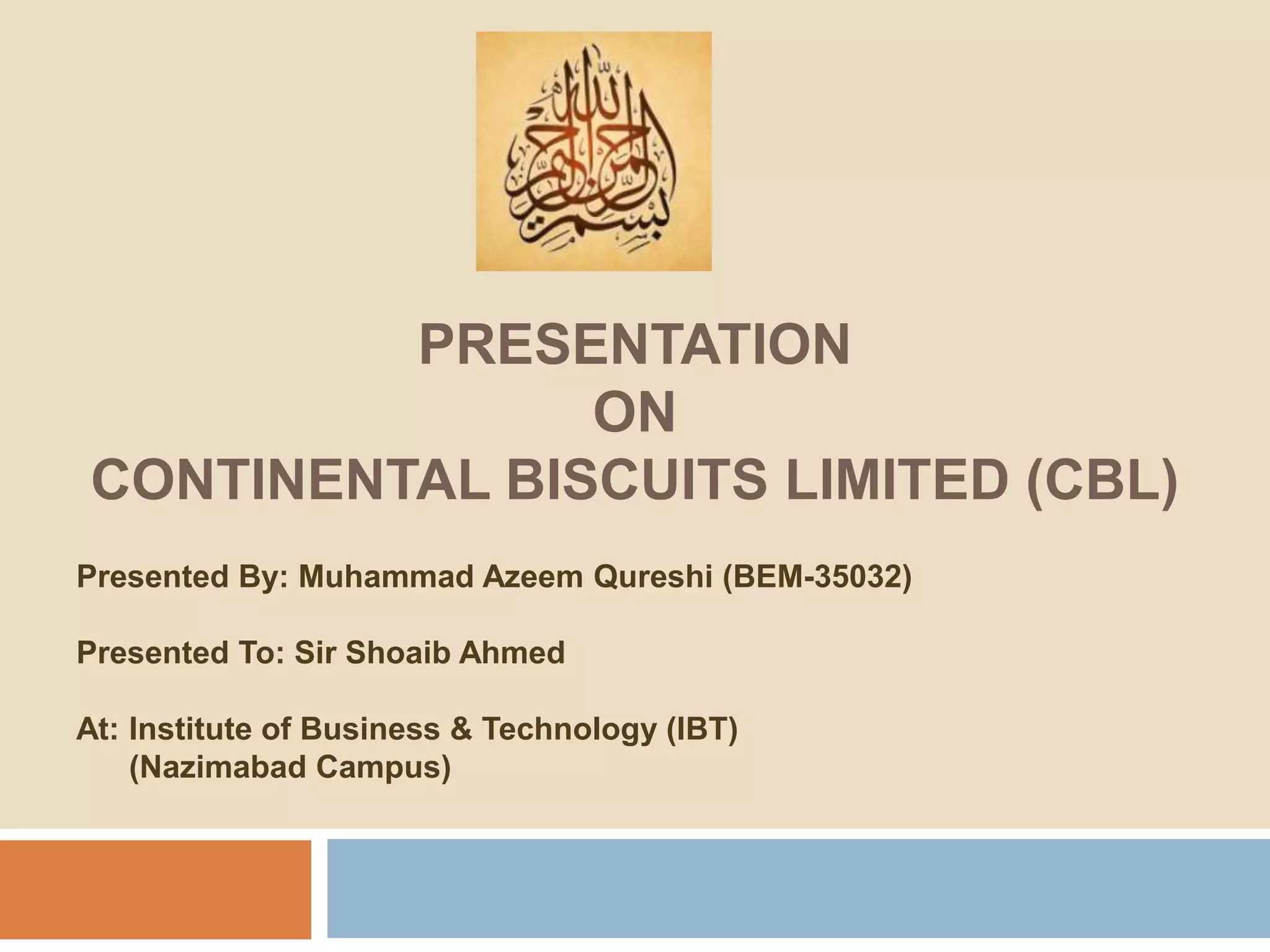 Continental biscuits limited(cbl) pakistan | PPTX