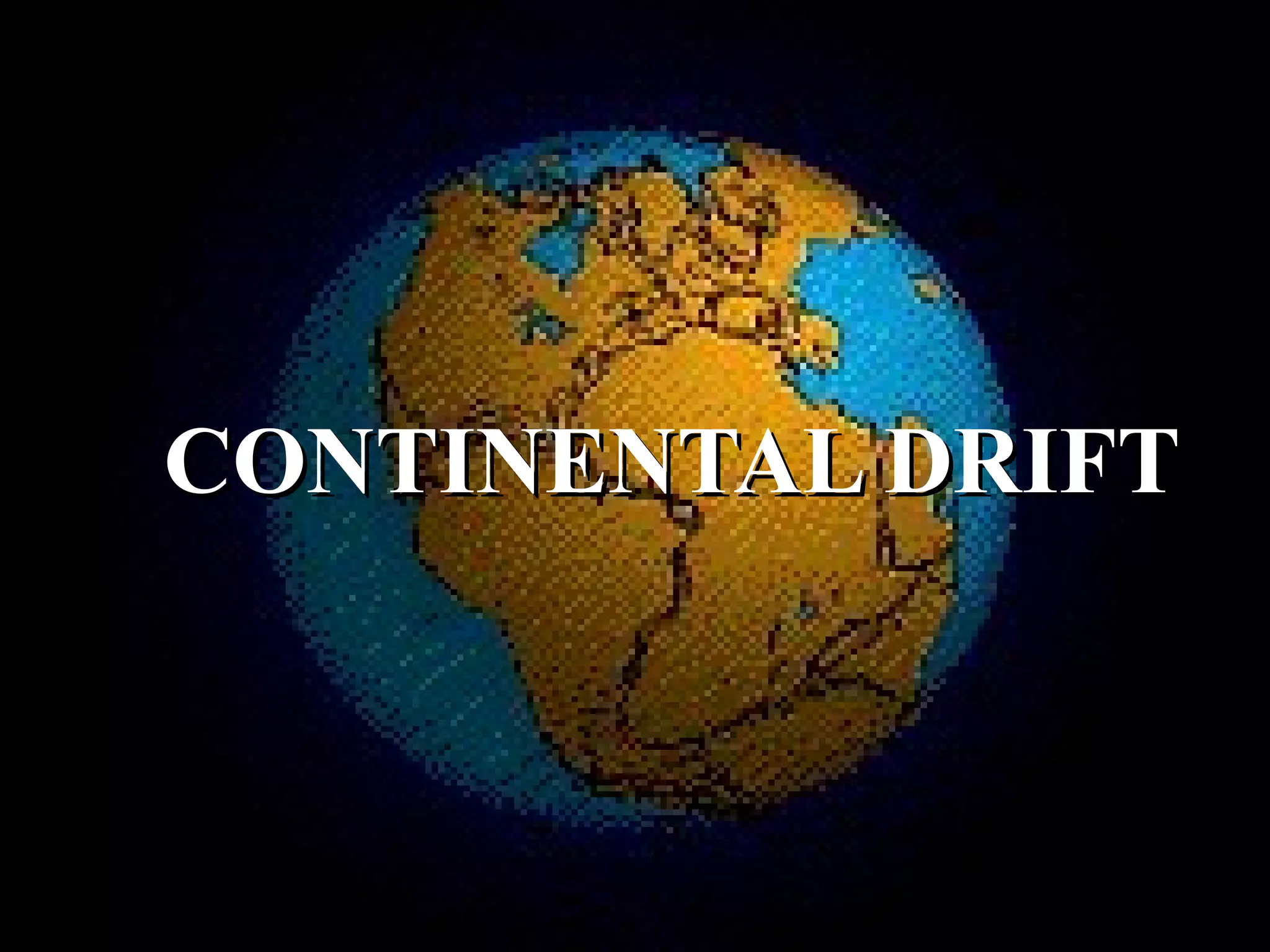 Continental drift | PPT
