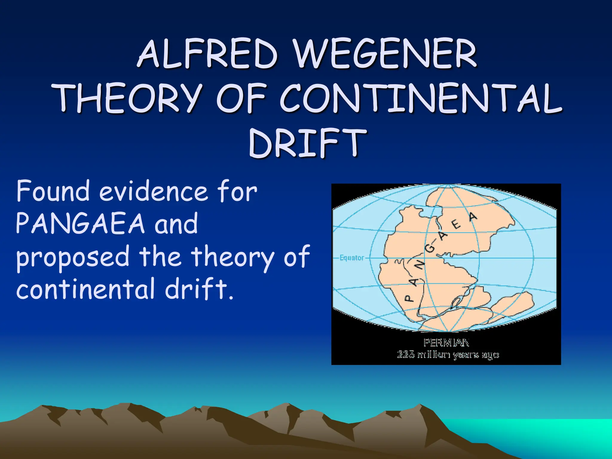 Continental drift theory by Alfred Wegener | PPT