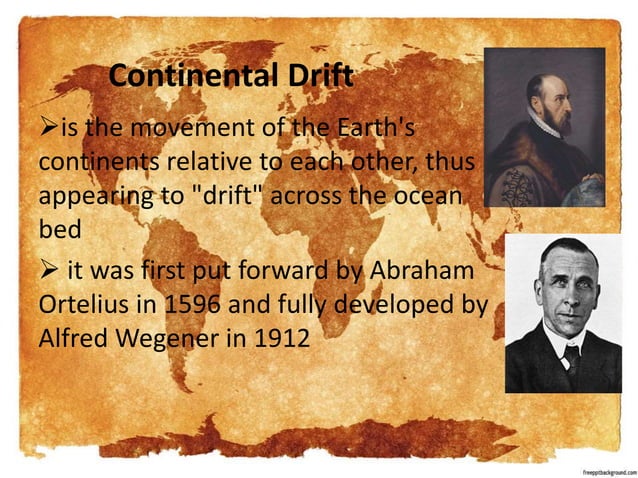 Continental drift and seafloor spreading | PPTX