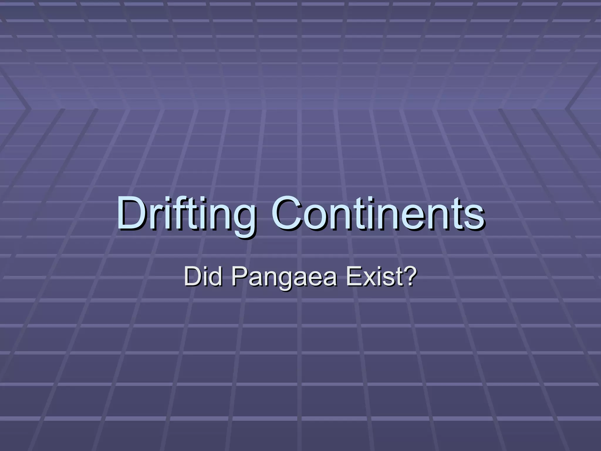 Continental drift notes | PPT