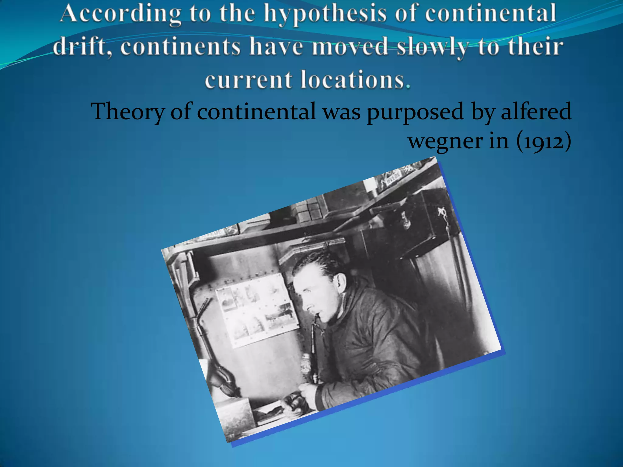 Continental drift theory | PPTX