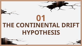THE CONTINENTAL DRIFT THEORY BY ALFRED WEGENER | PPTX
