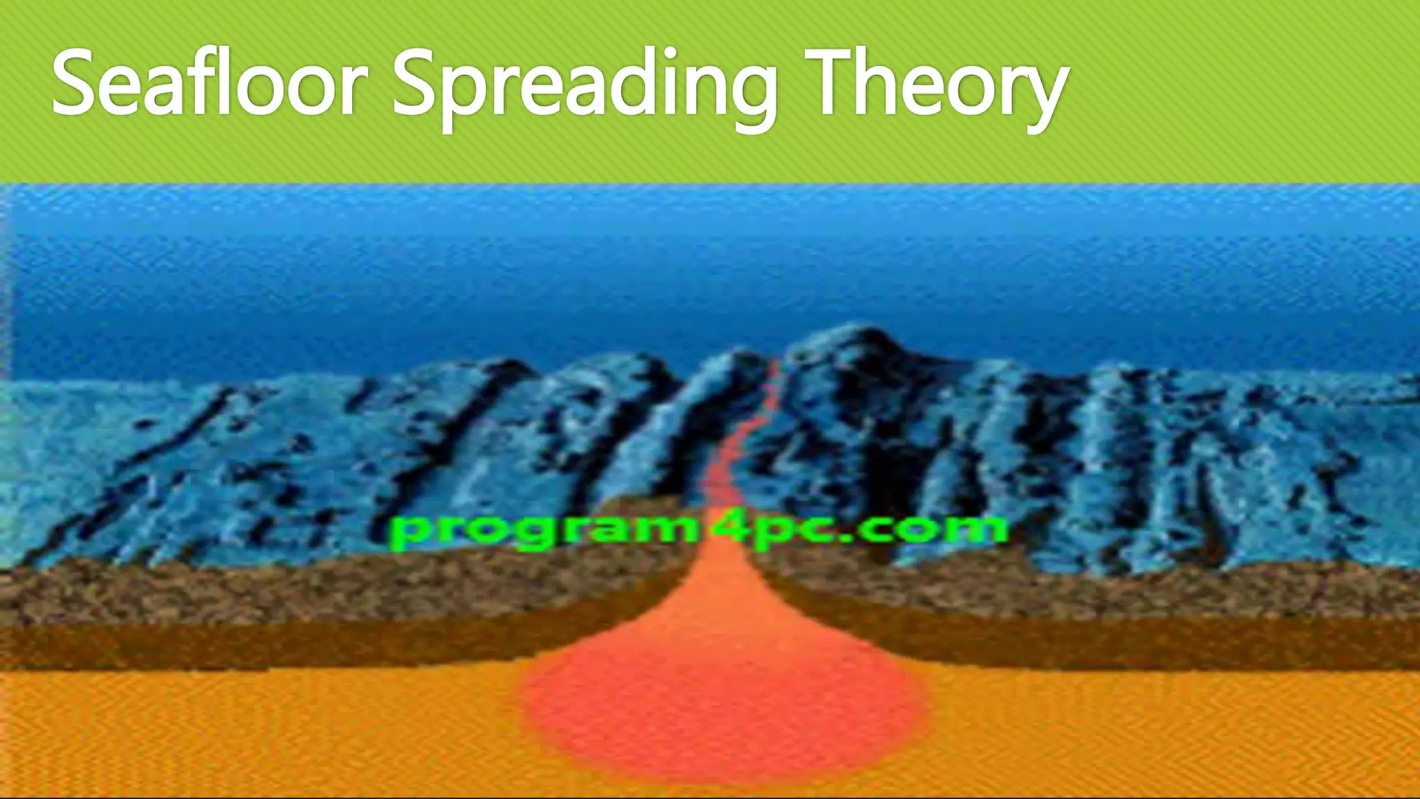Continental drift theory and seafloor spreading | PPTX