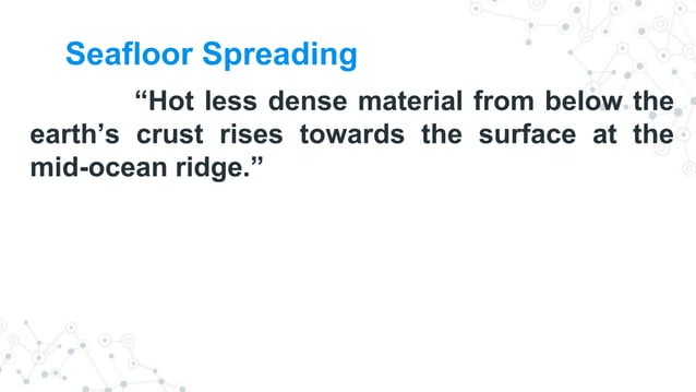 CONTINENTAL DRIFT THEORY & SEAFLOOR SPREADING.pptx