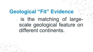 CONTINENTAL DRIFT THEORY & SEAFLOOR SPREADING.pptx