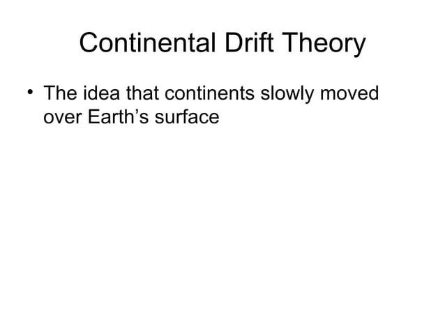 Continental Drift Theory | PPT