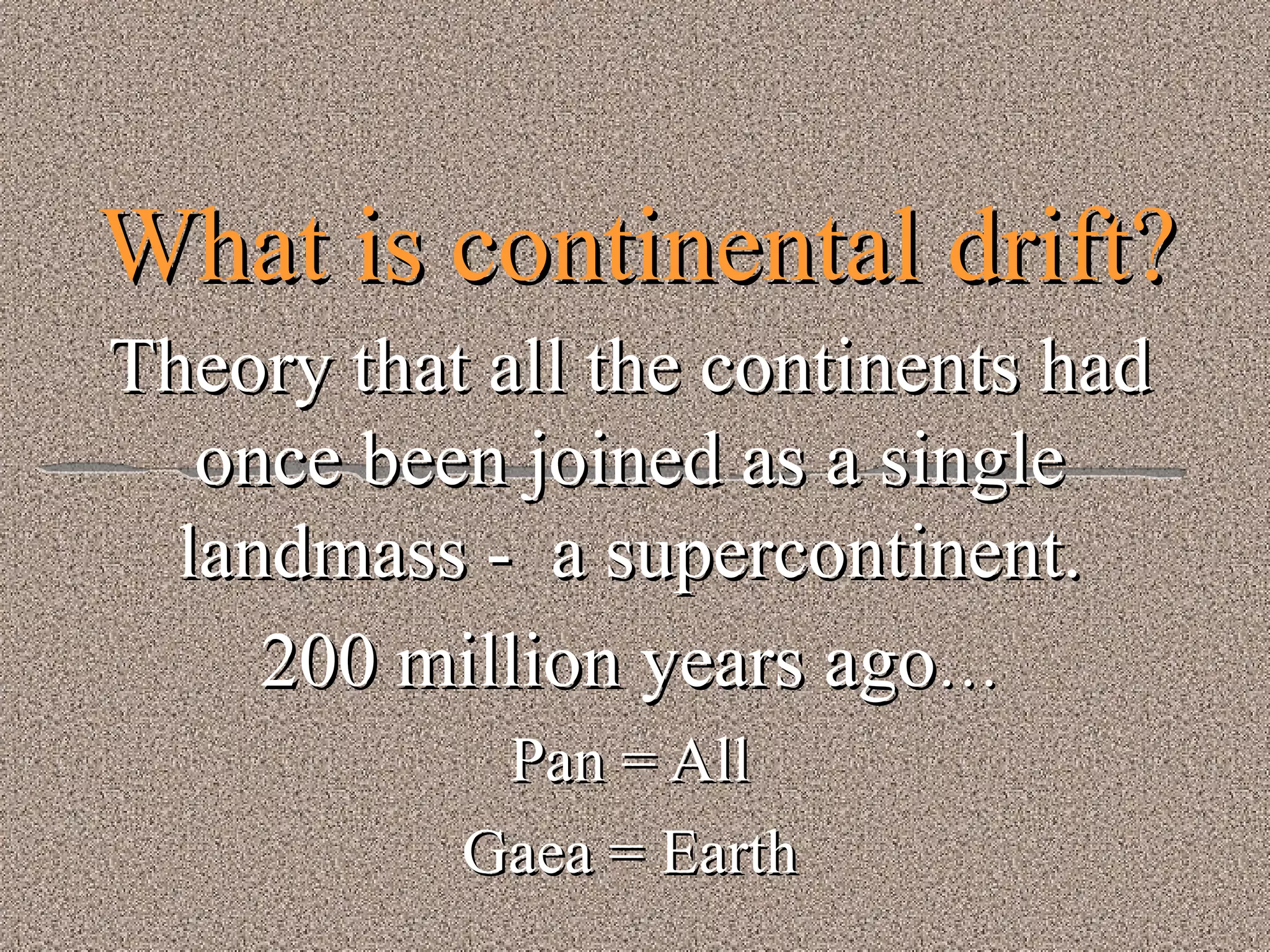 Continental drift wegener evidence | PPT