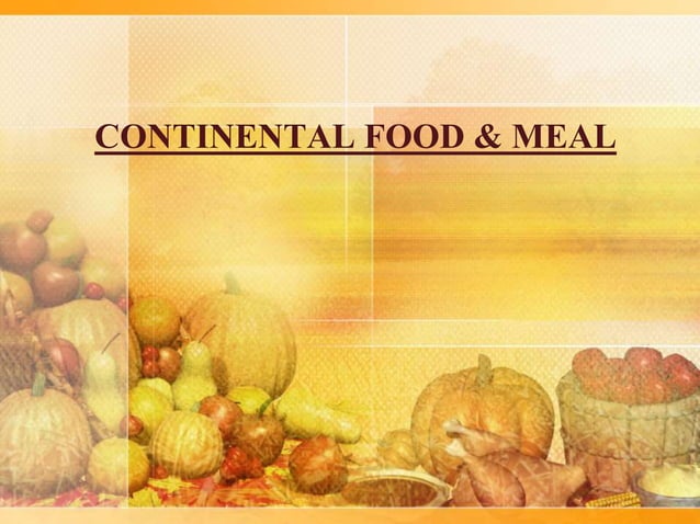 Continental Food and Meal | PPTX