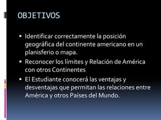 Continente americano y su ubicacion | PPTX