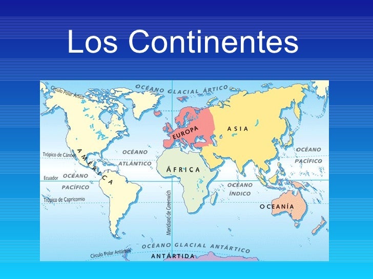 Cuales Son Los Cinco Continentes Del Mundo