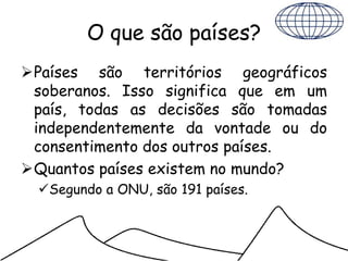 Continentes, países, estados e municípios | PPTX