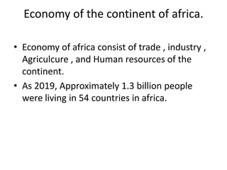 Continent of africa | PPTX | Africa Travel | Travel Locations