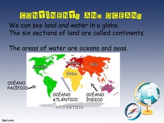 CONTINENTS AND OCEANS | PPT