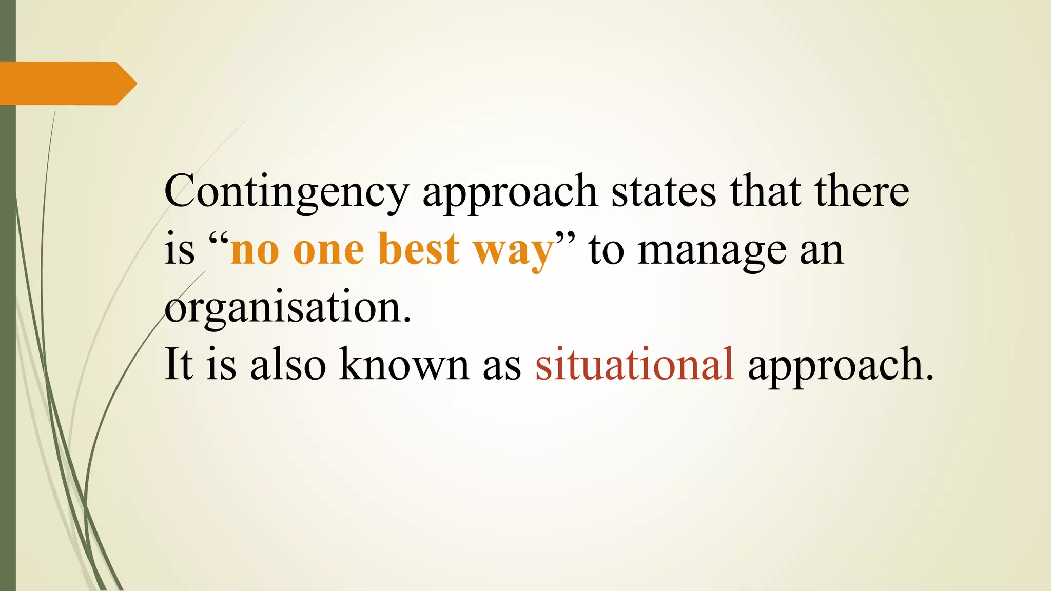 Contingecy approach to management | PPTX