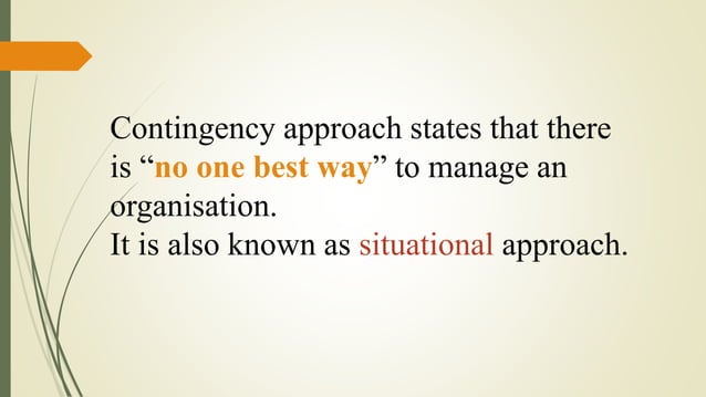 Contingecy approach to management | PPTX