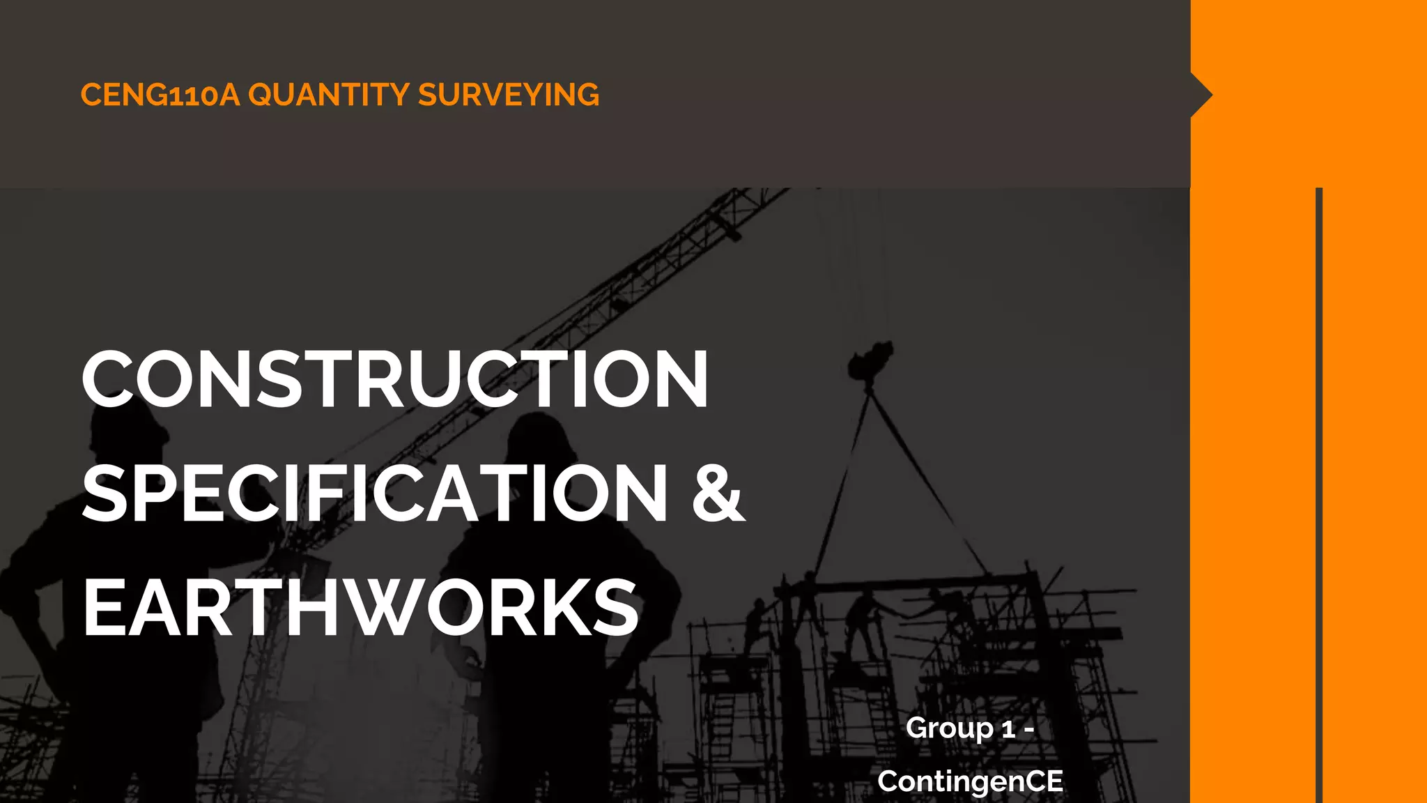 CONSTRUCTION SPECIFICATION & EARTHWORKS | PPTX