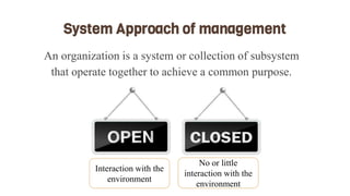 Contingency appraoch and system approach of management | PPTX