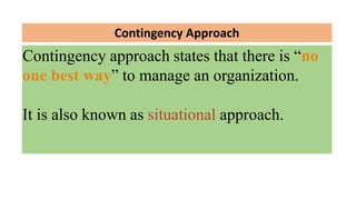 Contingency approach of managment by prithu | PPTX