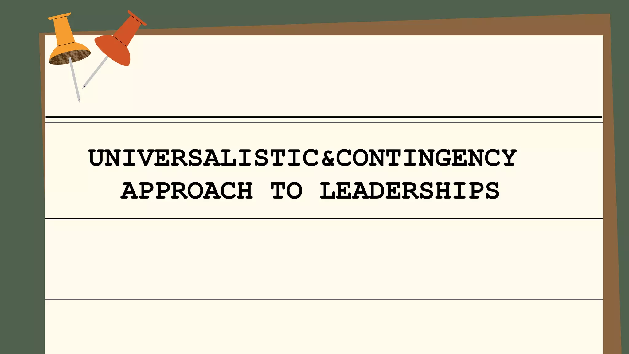 Contingency approach to management | PPT Contingency approach to management | PPT