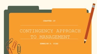 Contingency approach to management | PPTX