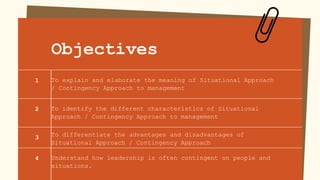 Contingency approach to management | PPTX