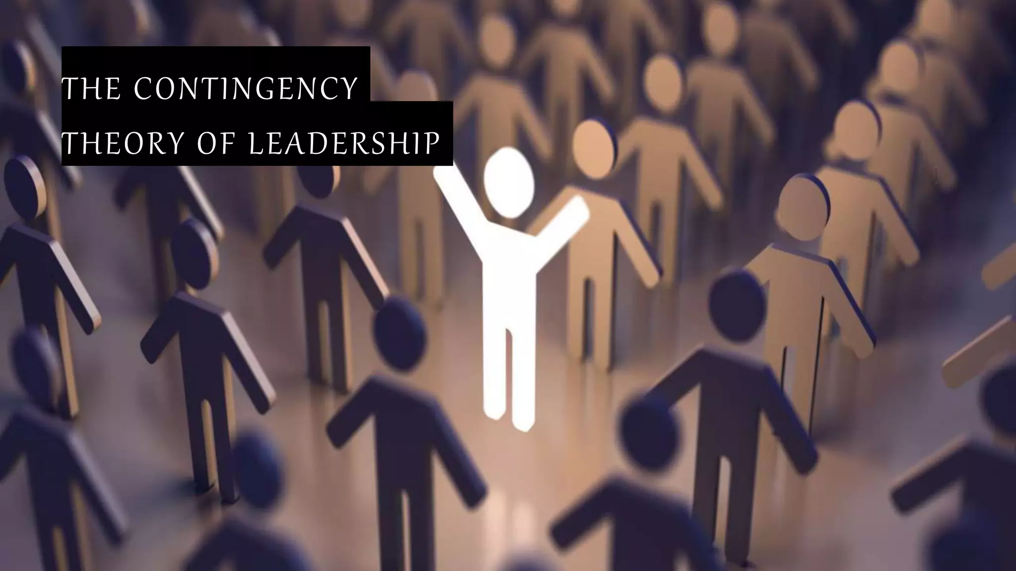 contingency theories of leadership.pptx