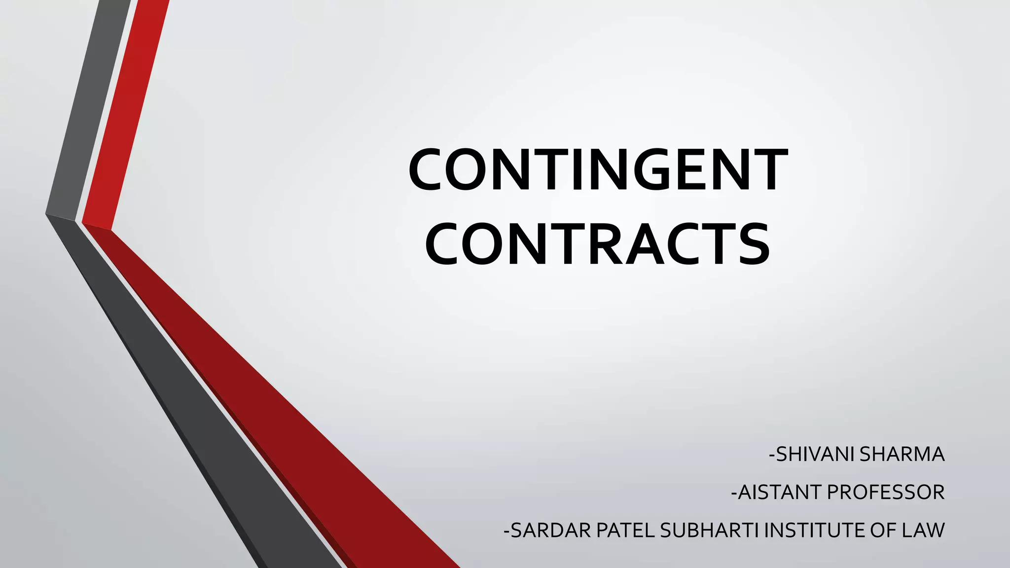 Contingent contracts | PPTX | Insurance | Personal Finance