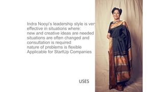 Leadership Style Indra Nooyi Pptx