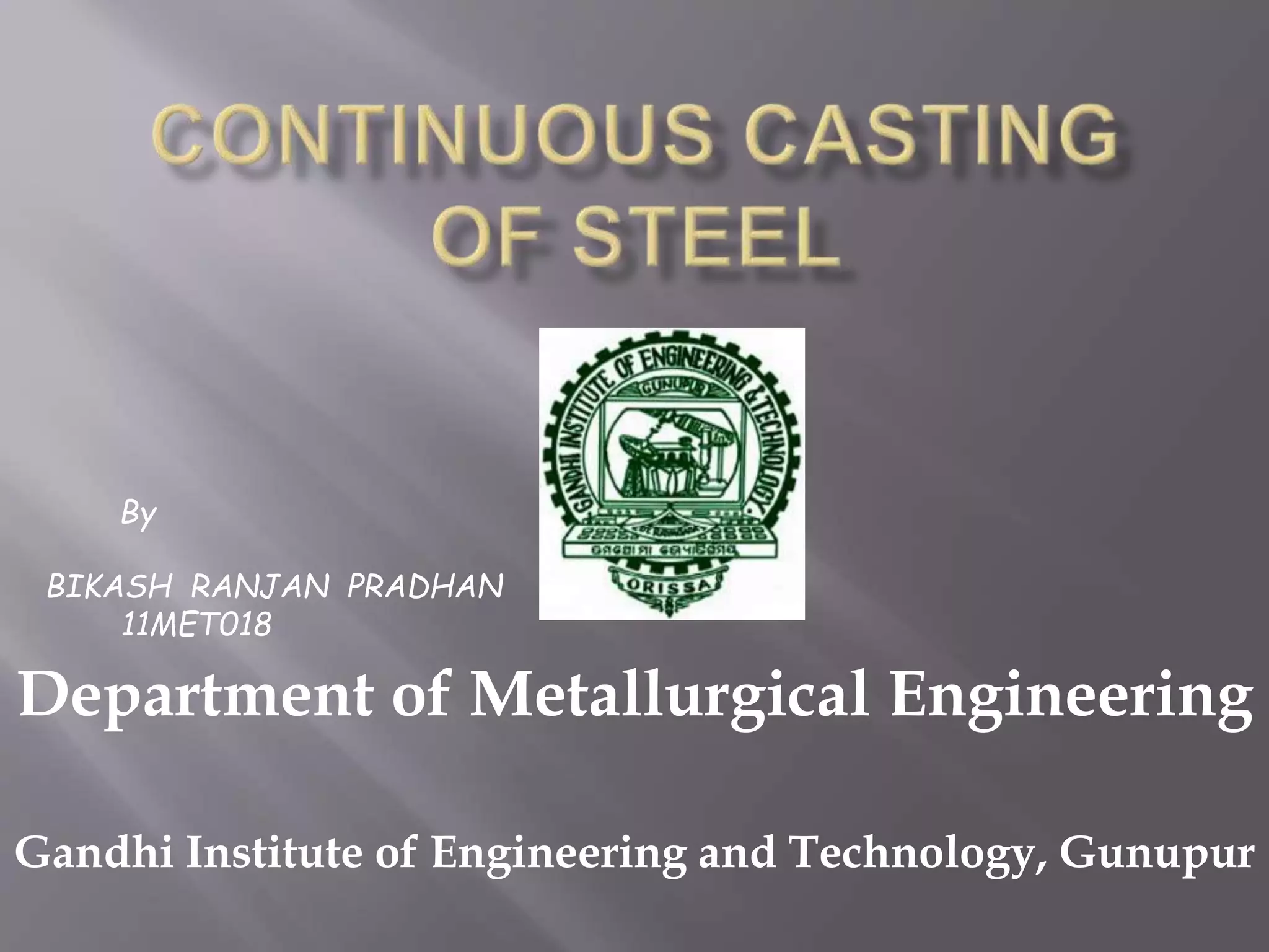Continious casting of steel | PPTX
