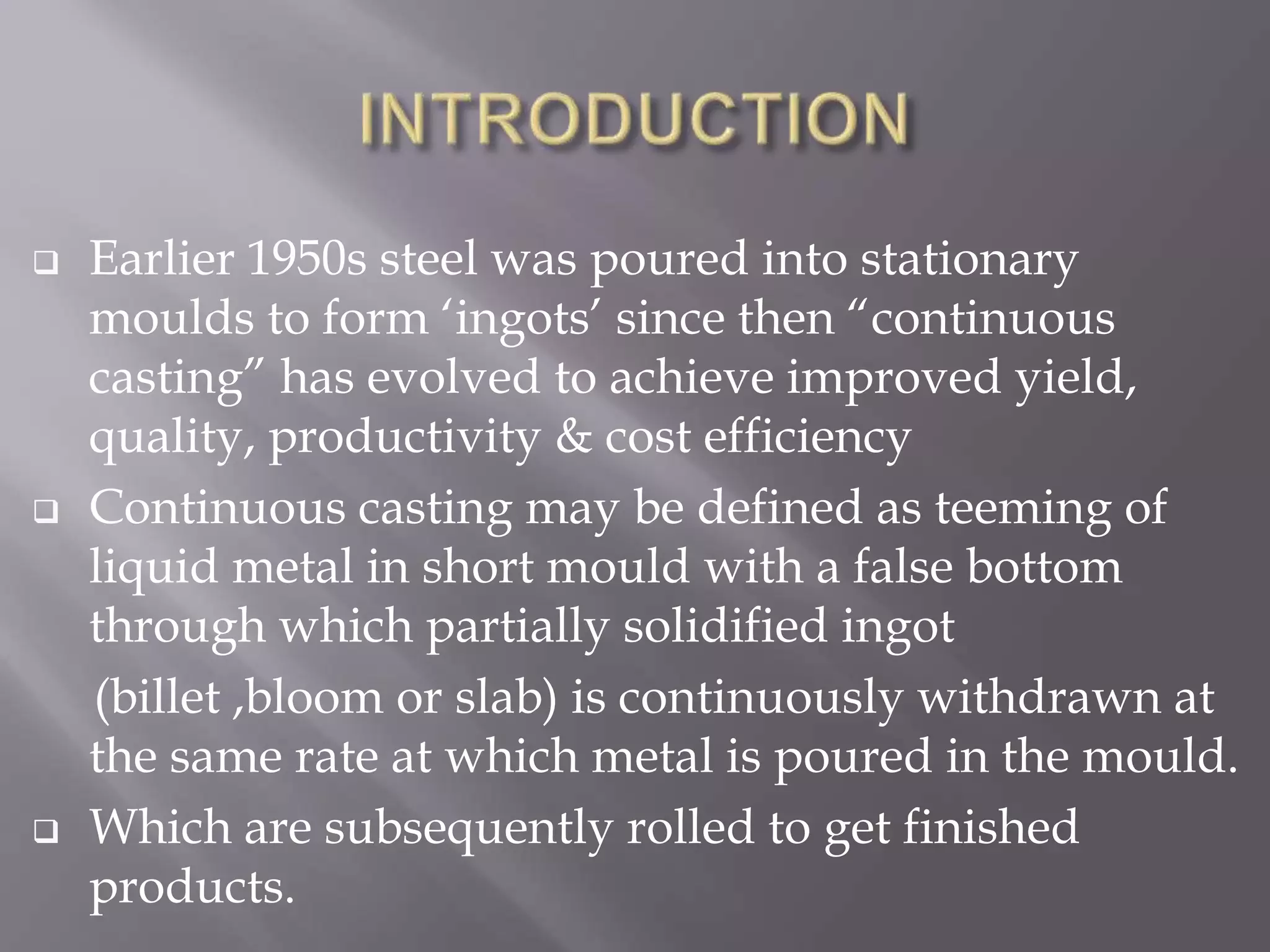 Continious casting of steel | PPTX