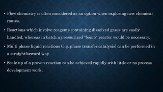 Continuous flow reaction/ Chemistry | PPTX